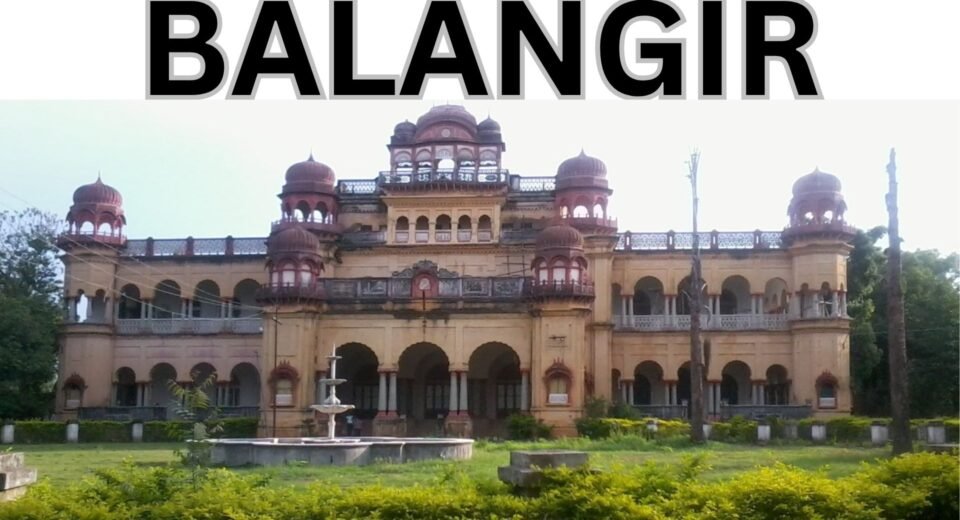Balangir District Odisha A Comprehensive Guide to a Cultural